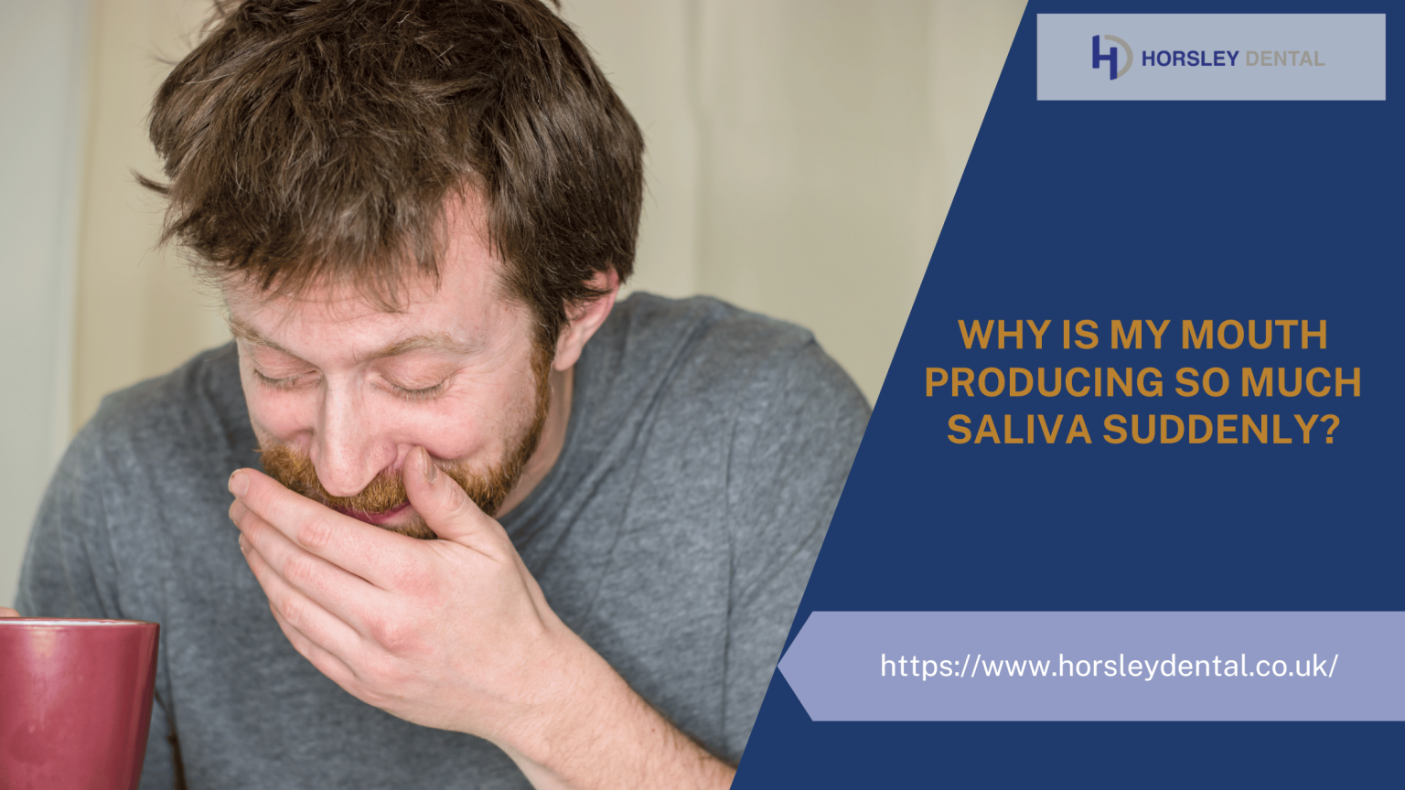 Why Is My Mouth Producing So Much Saliva Suddenly? – Horsley dental blog